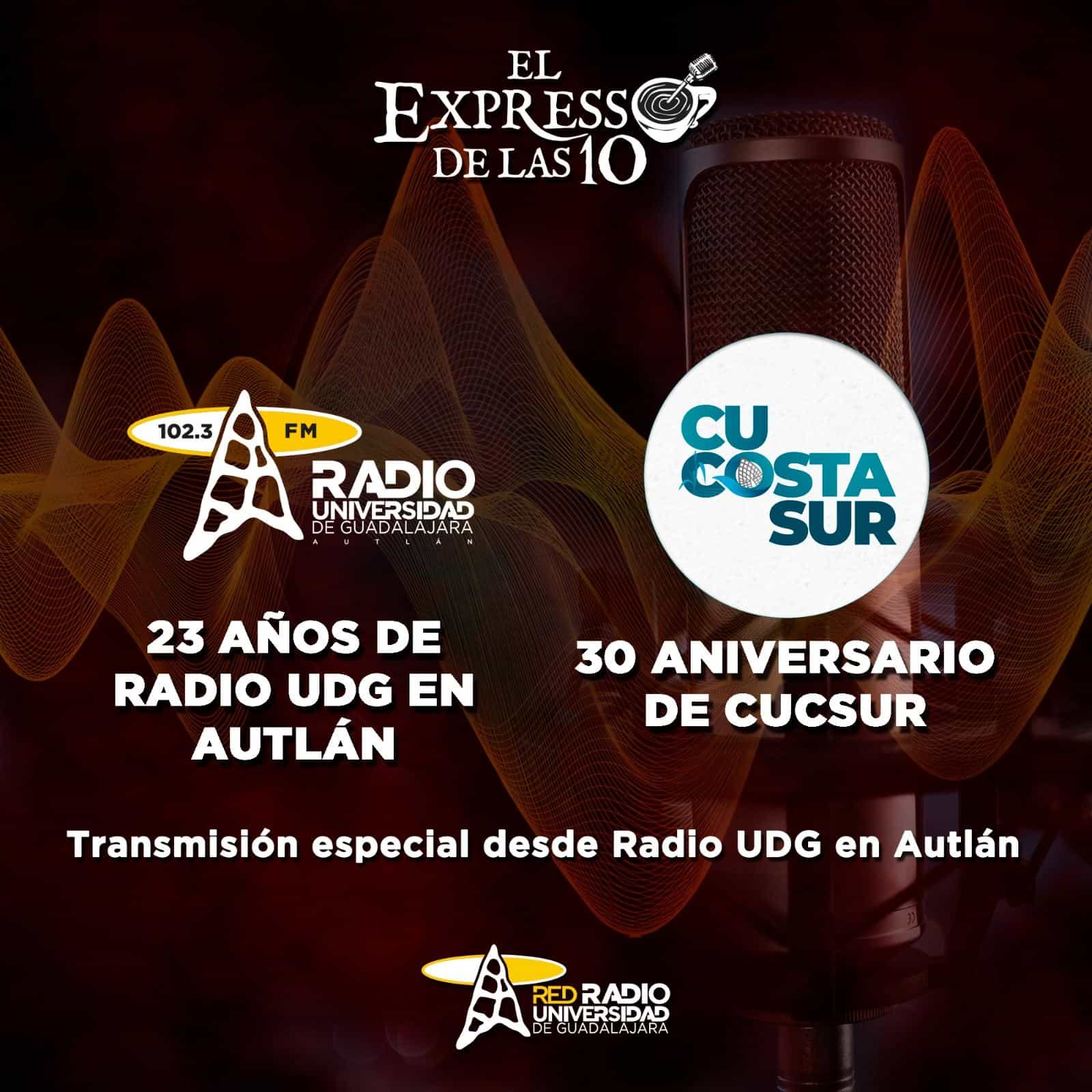 23 años Radio UDG en Autlán y 30 Años de CUCSur